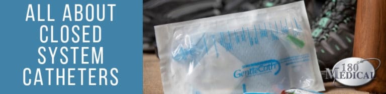 What Is a Closed System Catheter? - 180 Medical