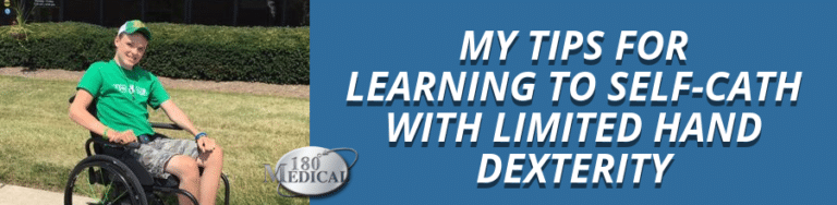 Tips for Learning How to Self-Cath with Limited Hand Dexterity