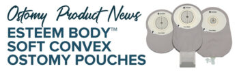 Product News: Esteem Body™ Soft Convex Ostomy Pouches - 180 Medical